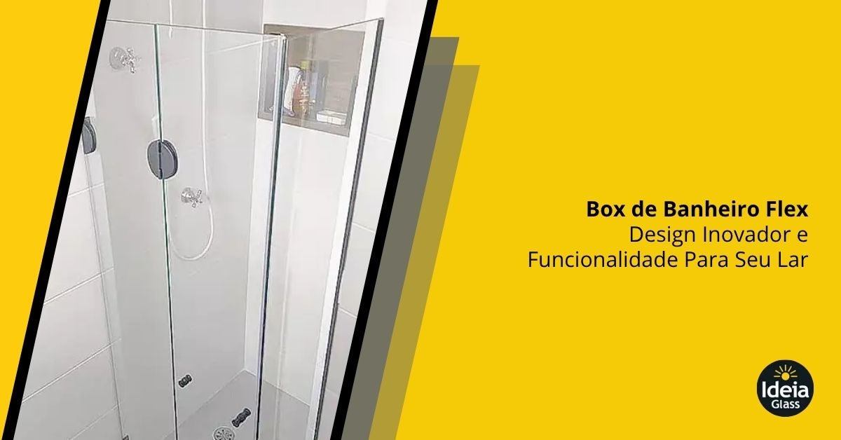 Box de Banheiro Flex: Design Inovador e Funcionalidade Para Seu Lar