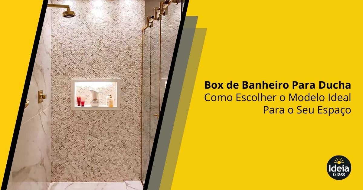 Box de Banheiro Para Ducha: Como Escolher o Modelo Ideal Para o Seu ...