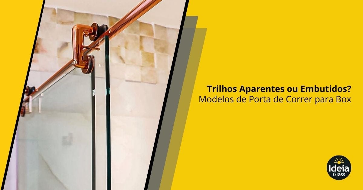 Trilhos Aparentes ou Embutidos? Modelos de Porta de Correr para Box ...